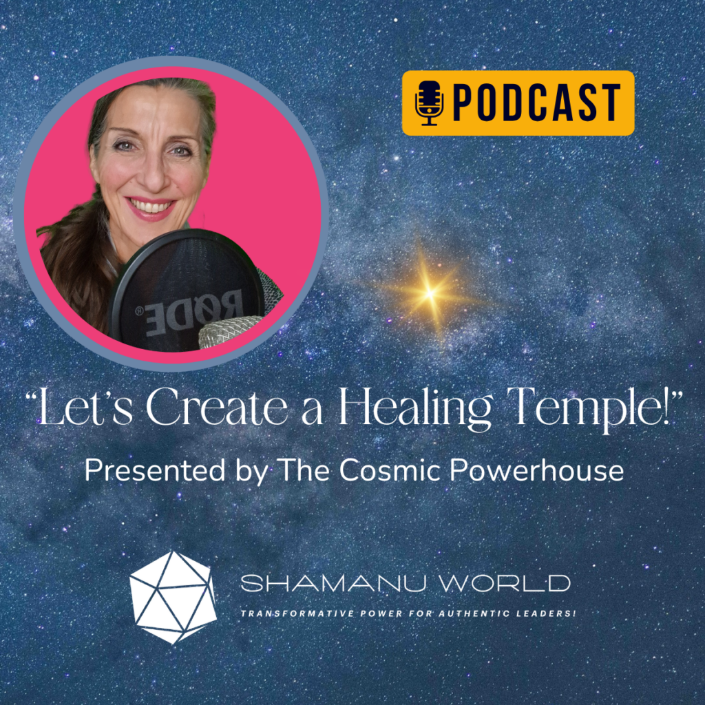 Podcast show "Let's Create a Healing Temple" | Shamanu World